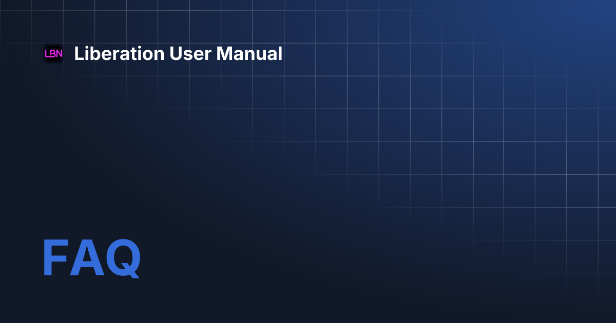 FAQ | Liberation User Manual