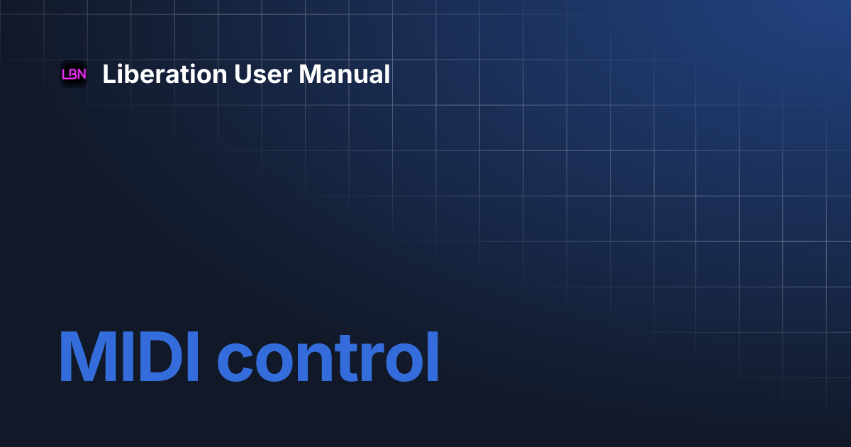 MIDI control | Liberation User Manual
