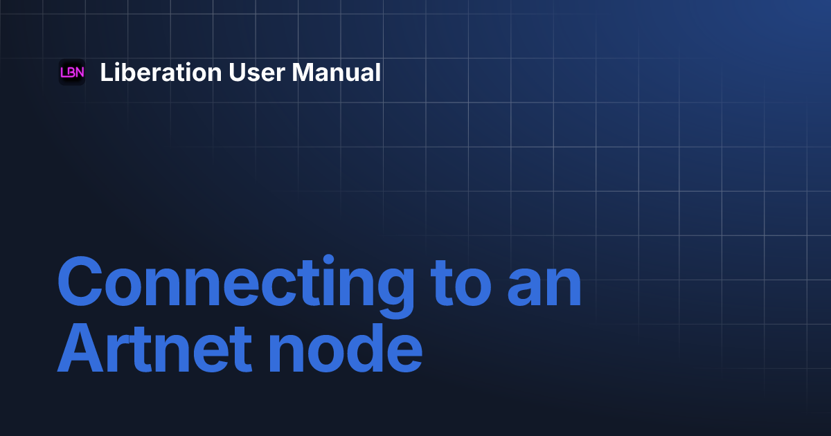 Connecting to an Artnet node | Liberation User Manual